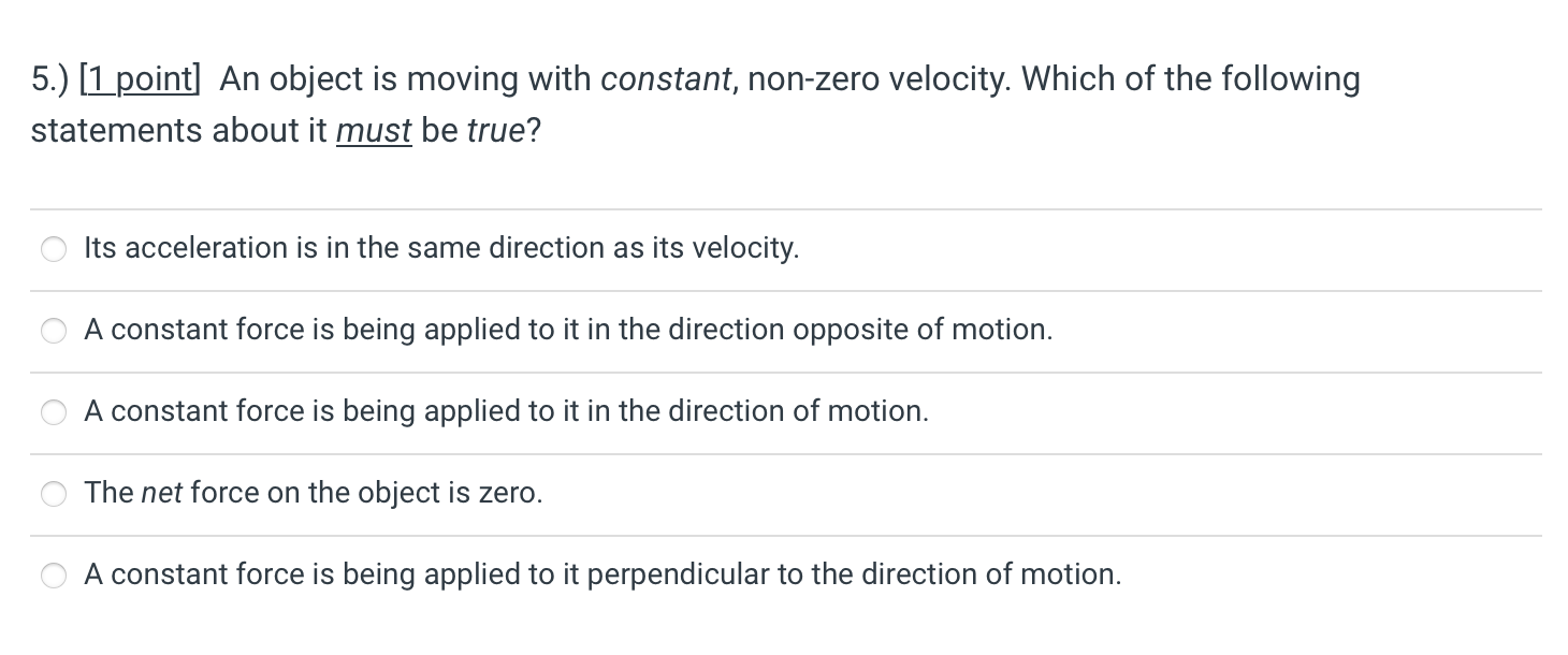 Solved 5.) [1 point] An object is moving with constant, | Chegg.com