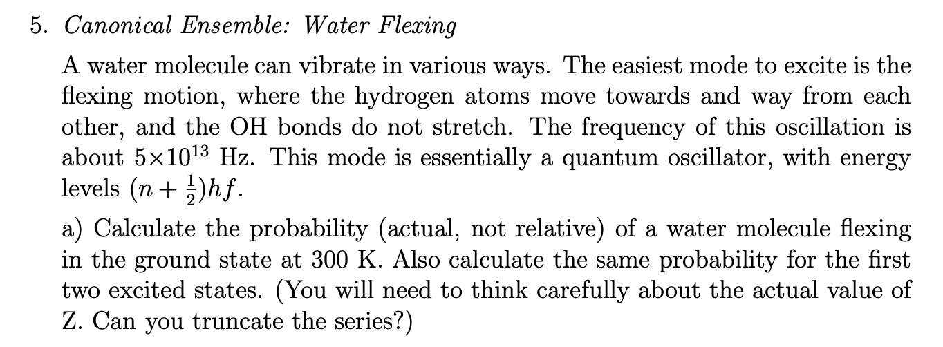 Solved 5. Canonical Ensemble: Water Flexing A water molecule | Chegg.com