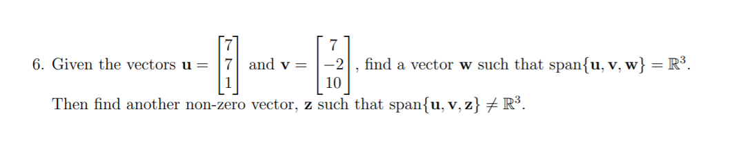 Solved 6. Given the vectors u = 1 and v= -2 10 find a vector | Chegg.com