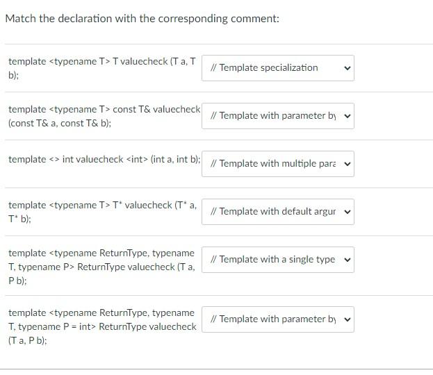 Solved Match the declaration with the corresponding comment: | Chegg.com