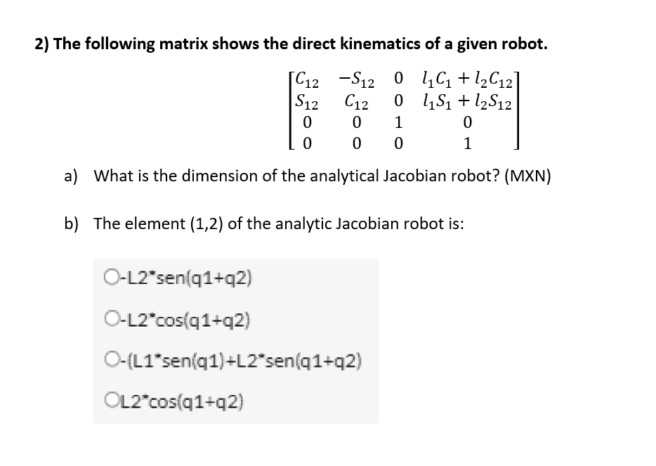Solved 2) The following matrix shows the direct kinematics | Chegg.com