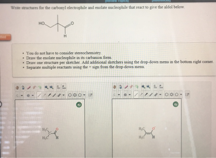 Solved Weie structures fo the carbonyl electrophile and | Chegg.com
