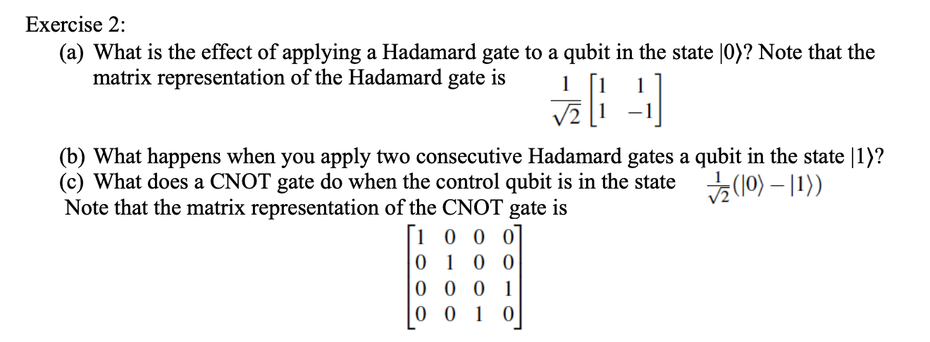 Solved (a) ﻿What is ﻿the effect of ﻿applying a Hadamard gate | Chegg.com