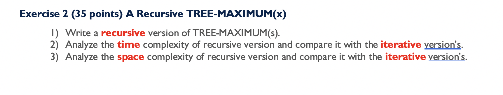 Exercise 2 (35 points) A Recursive TREE-MAXIMUM(x) 1) | Chegg.com