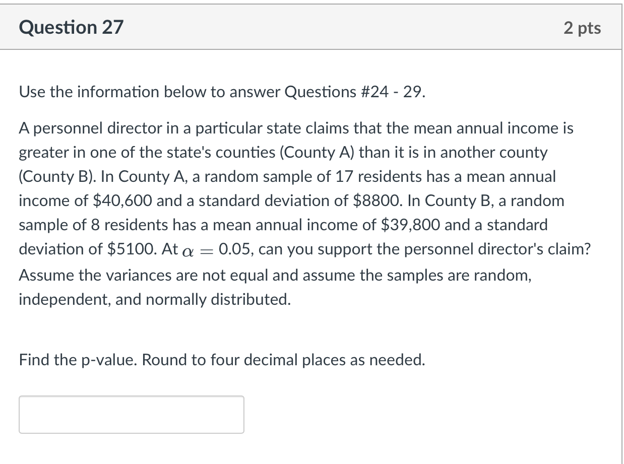 Solved Question 24 1 pts Use the information below to answer | Chegg.com
