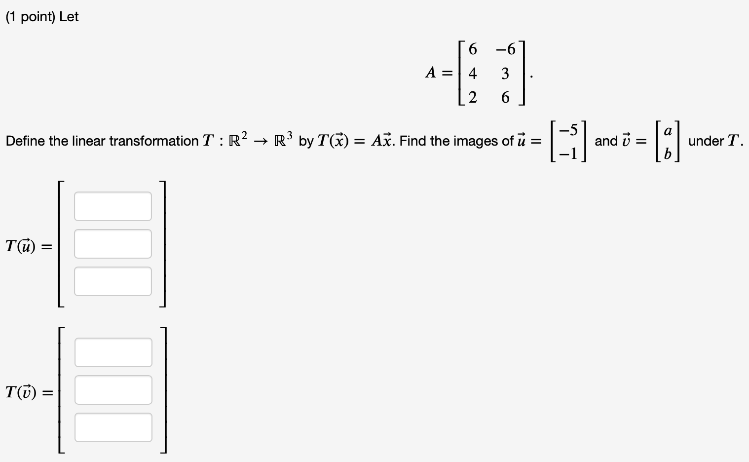 Solved 1 Point Let 6 A 4 2 6 3 6 A Define The Linear Chegg