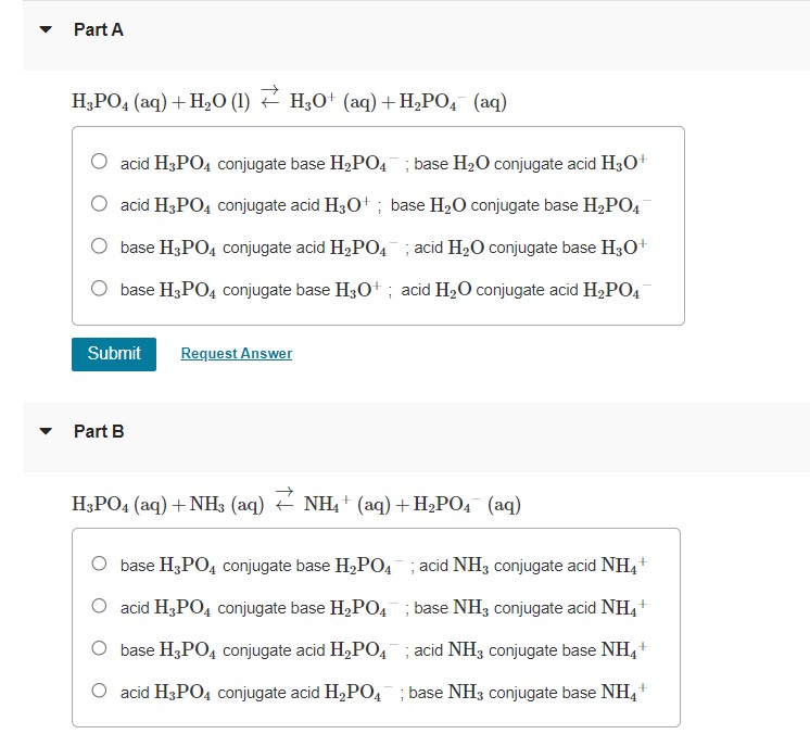 Solved H3PO4(aq)+H2O(l)⇄H3O+(aq)+H2PO4−(aq) acid H3PO4 | Chegg.com