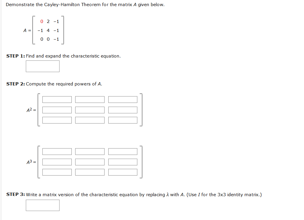 Solved Demonstrate the Cayley-Hamilton Theorem for the | Chegg.com