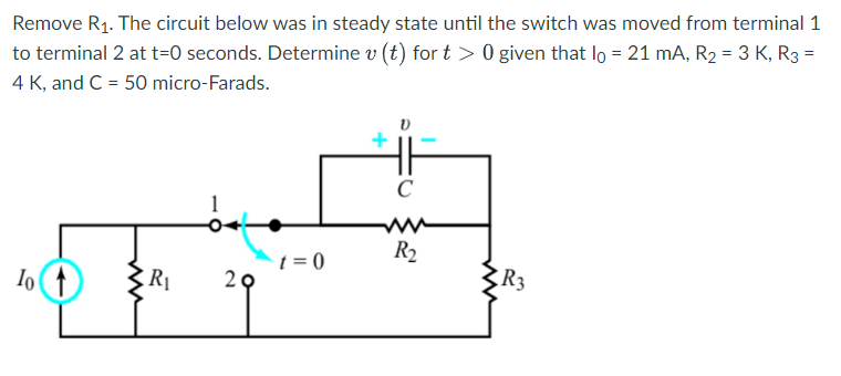 Solved Remove R1. ﻿The circuit below was in steady state | Chegg.com