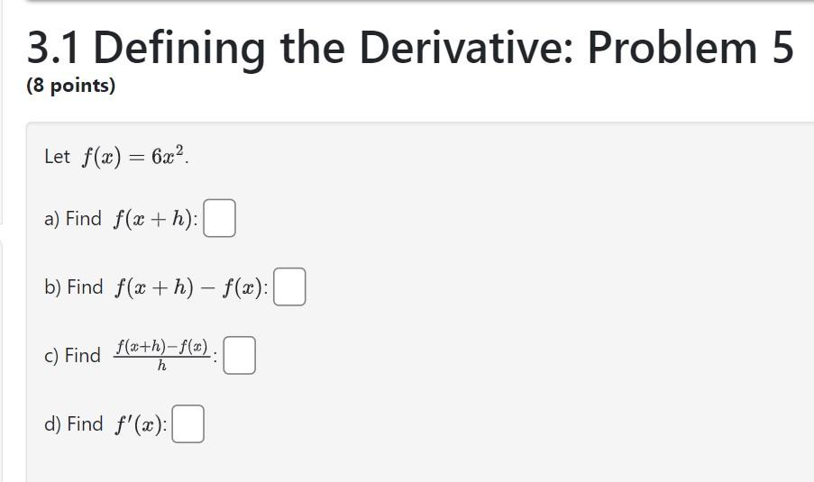 Solved 3.1 Defining the Derivative: Problem 5 (8 points) Let | Chegg.com