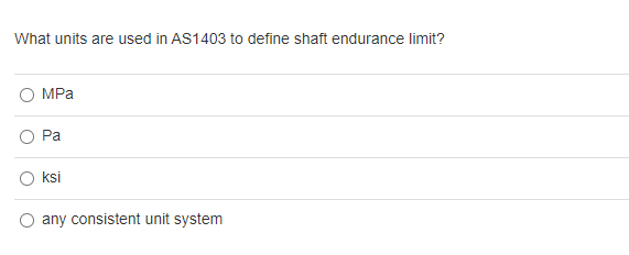 Solved What units are used in AS1403 to define shaft | Chegg.com
