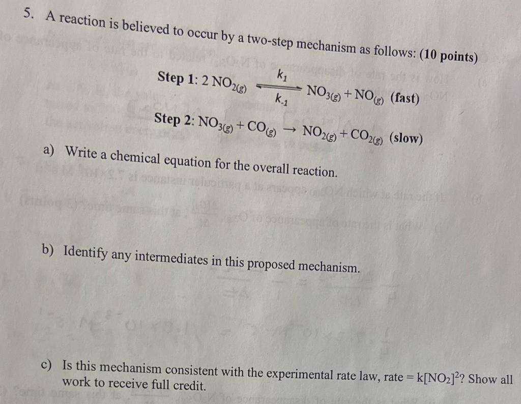 Solved 5. A reaction is believed to occur by a two-step | Chegg.com