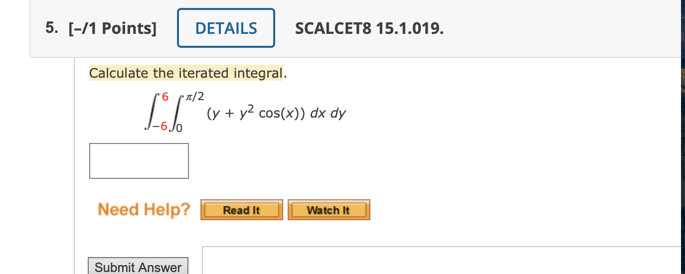 Solved 5. [-/1 Points] DETAILS SCALCET8 15.1.019. Calculate | Chegg.com