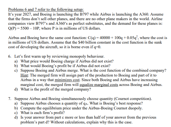 Solved Problems 6 and 7 refer to the following setup: It's | Chegg.com