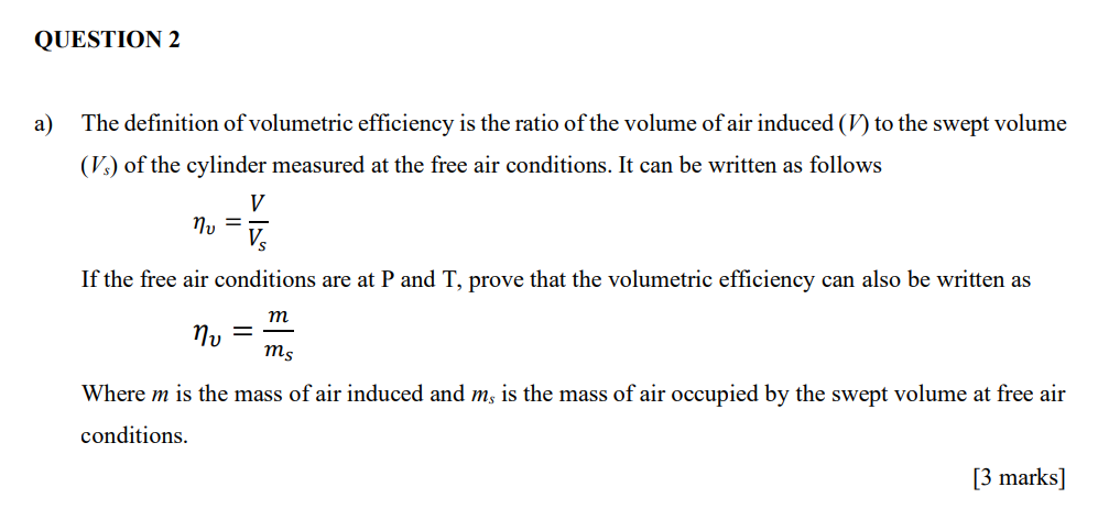 Solved The definition of volumetric efficiency is the ratio | Chegg.com