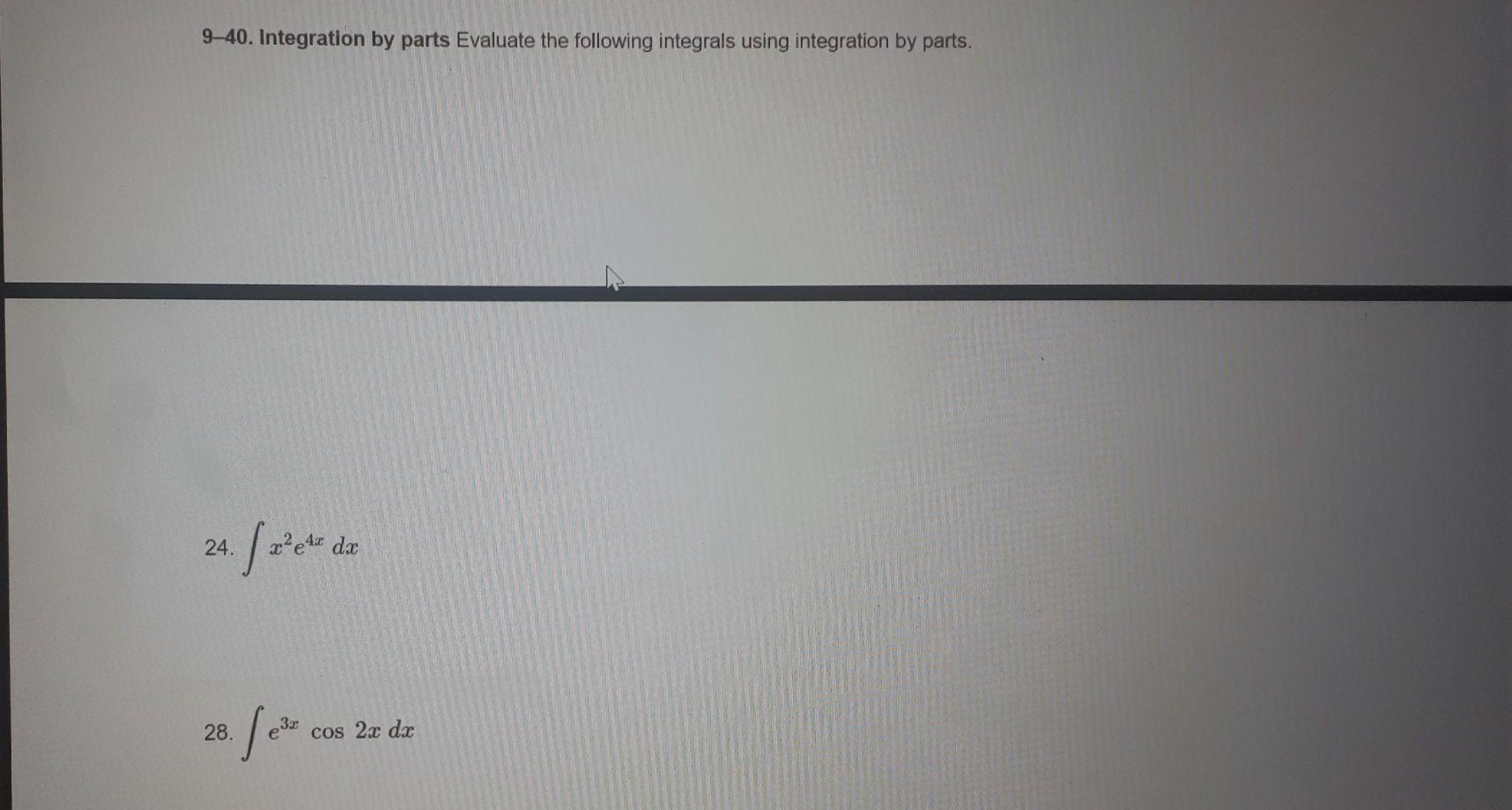 Solved 9-40. Integration by parts Evaluate the following | Chegg.com