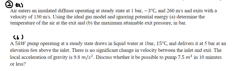 Solved e as Air enters an insulated diffuser operating at | Chegg.com