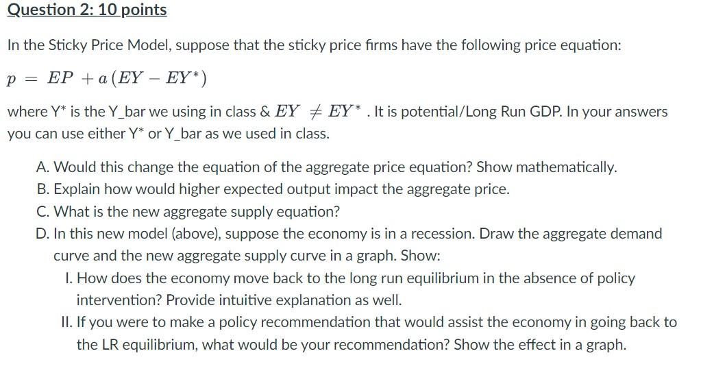 Solved Question 2: 10 points - In the Sticky Price Model, | Chegg.com