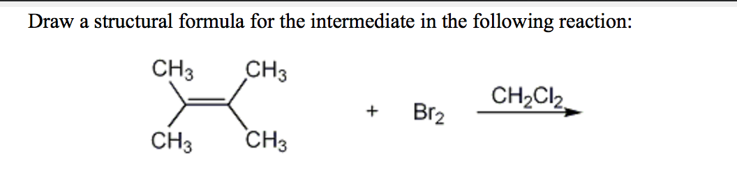 Solved Draw a structural formula for the intermediate in the | Chegg.com