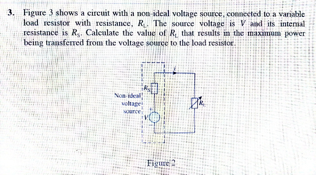Solved 3. Figure 3 shows a circuit with a non-ideal voltage | Chegg.com