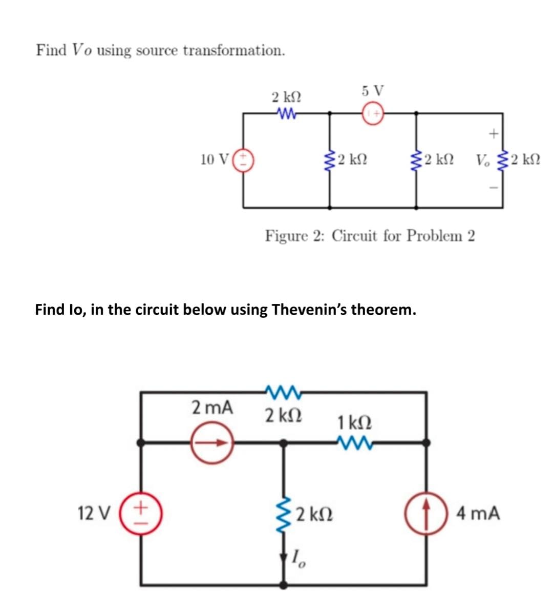 Solved Find Vo using source transformation.Figure 2: | Chegg.com Solved Find Vo using source transformation.Figure 2: | Chegg.com