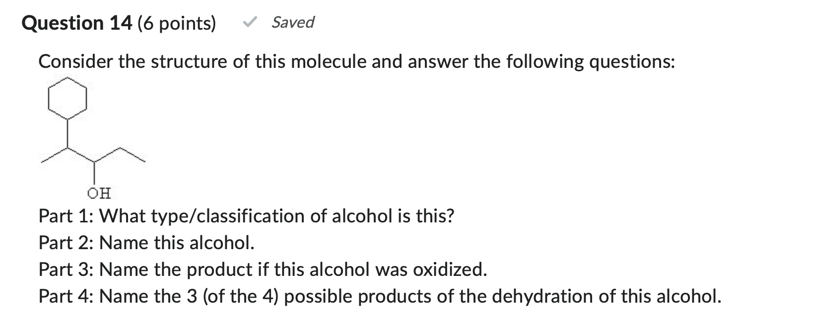 Solved Question 14 (6 ﻿points)Consider the structure of this | Chegg.com