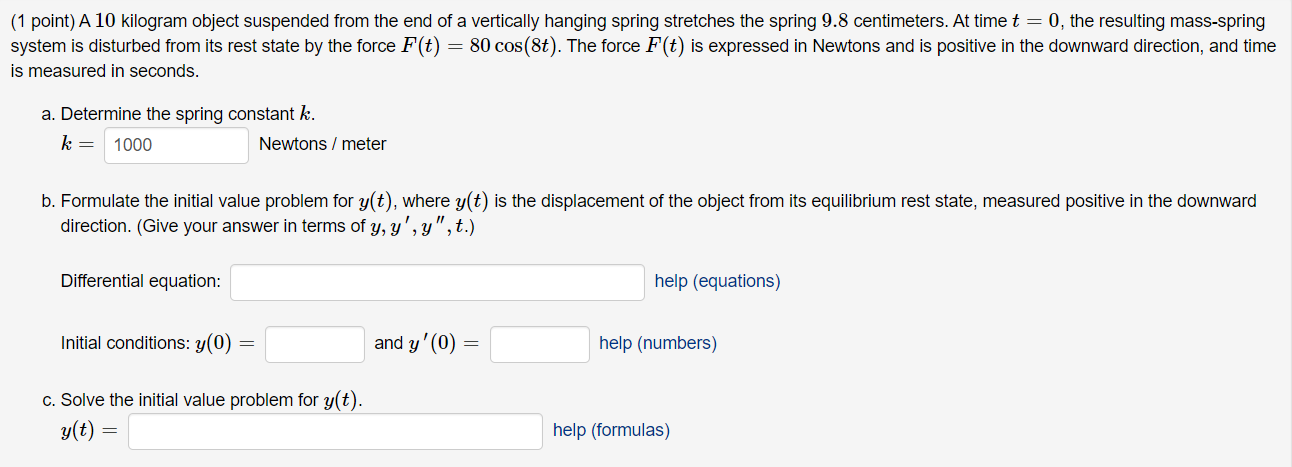 Solved (1 point) A 10 kilogram object suspended from the end | Chegg.com