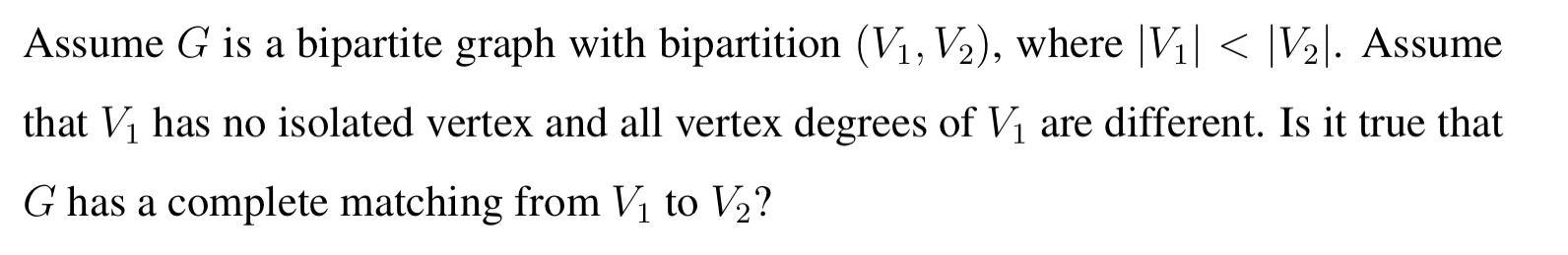 Solved Assume G is a bipartite graph with bipartition (V1, | Chegg.com