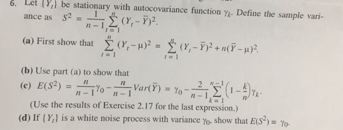 Solved Let [y Be Stationary With Autocovariance Function