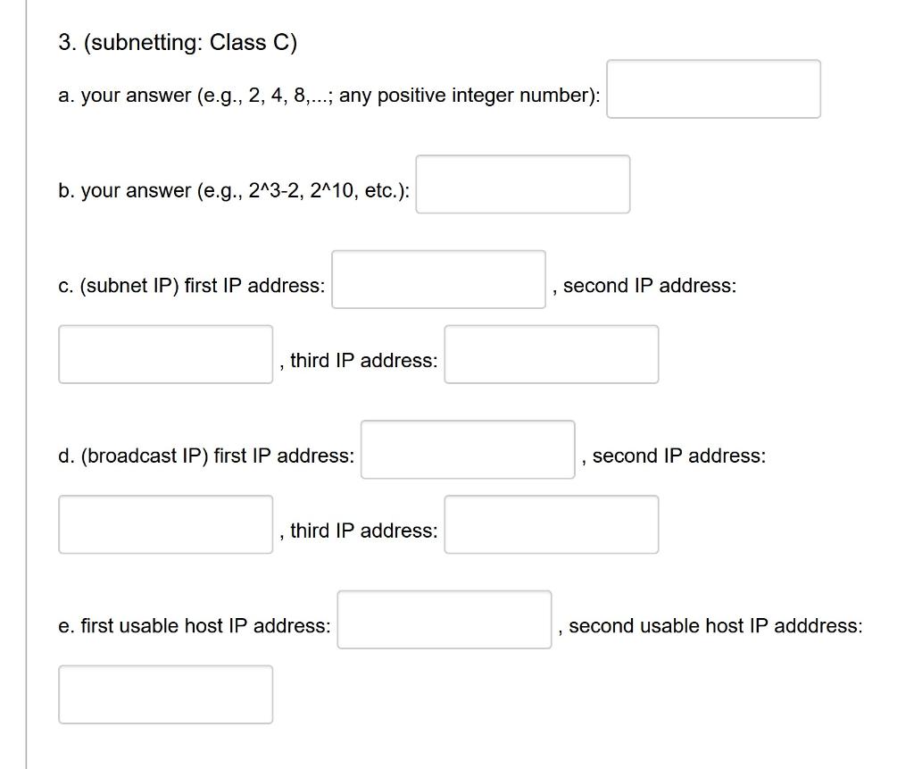 3. (subnetting: Class C) a. your answer (e.g., 2, 4, | Chegg.com
