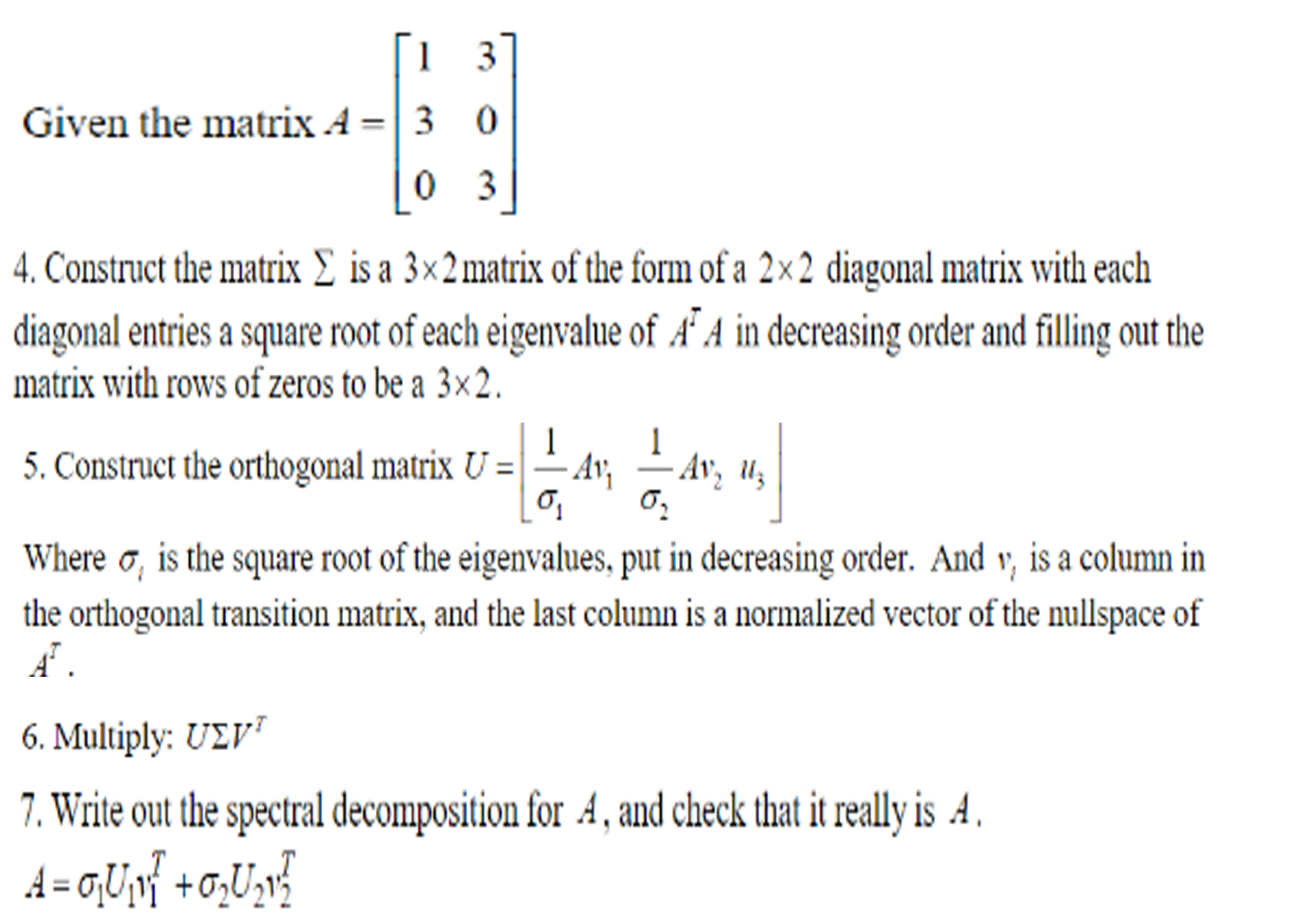 Solved Given the matrix A=[133003] ﻿Priority to Complete | Chegg.com