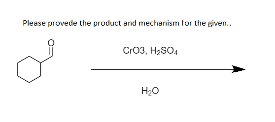 Solved Please provede the product and mechanism for the | Chegg.com