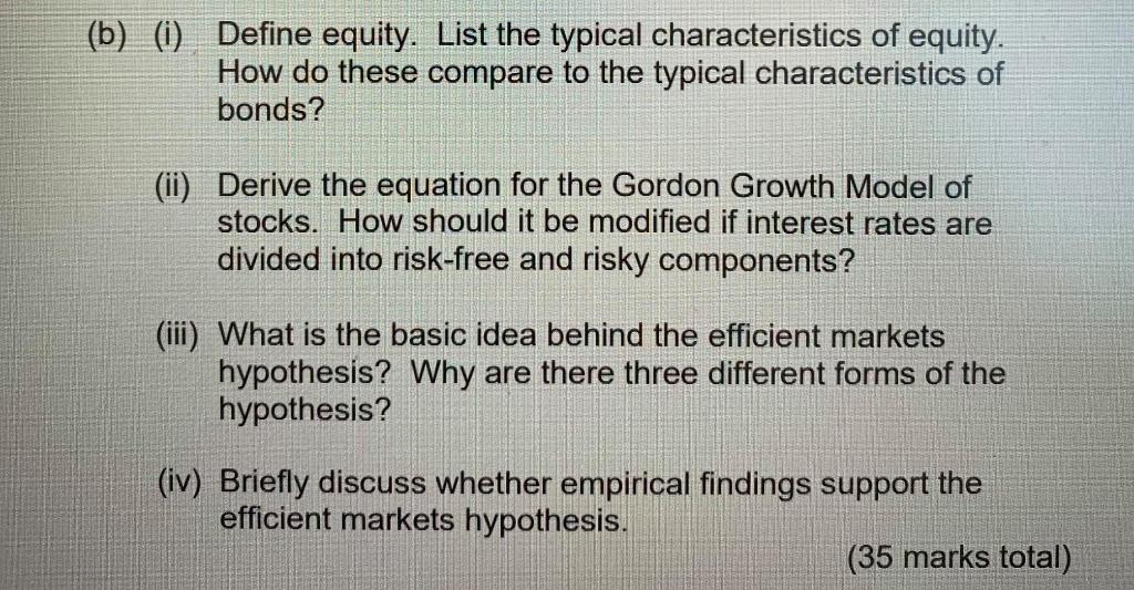 Solved (b) (i) Define equity. List the typical | Chegg.com
