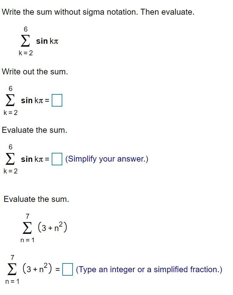 Solved Write the sum without sigma notation. Then evaluate. | Chegg.com
