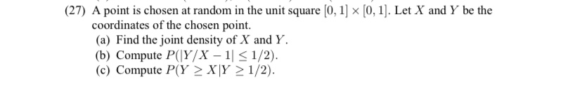 Solved (27) A point is chosen at random in the unit square | Chegg.com
