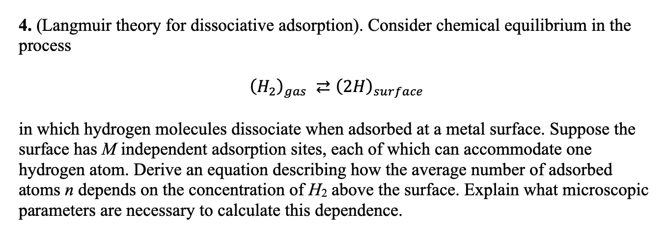 Solved 4. (Langmuir theory for dissociative adsorption). | Chegg.com