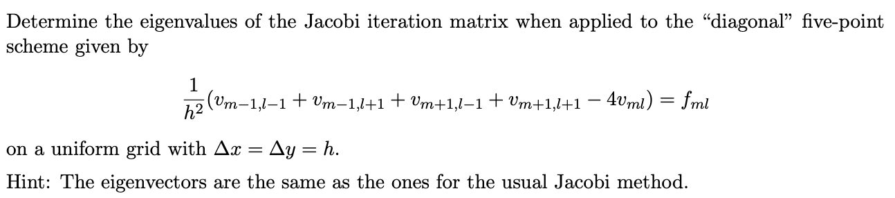 Determine the eigenvalues of the Jacobi iteration | Chegg.com