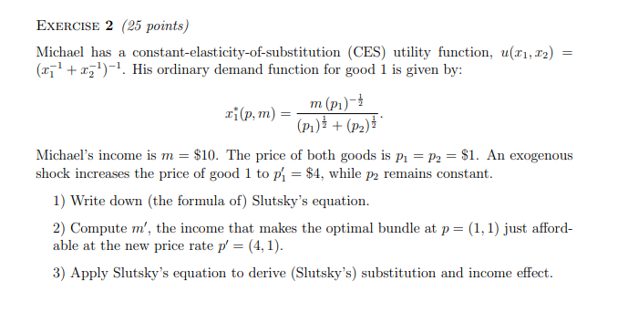EXERCISE 2 (25 points) Michael has a | Chegg.com