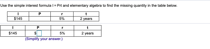 Solved Use the simple interest formula 1 = Prt and | Chegg.com