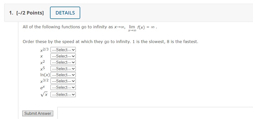 Solved All of the following functions go to infinity as x→∞, | Chegg.com