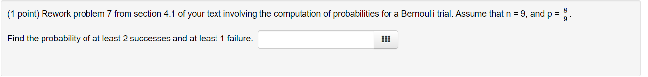 Solved (1 point) Rework problem 7 from section 4.1 of your | Chegg.com