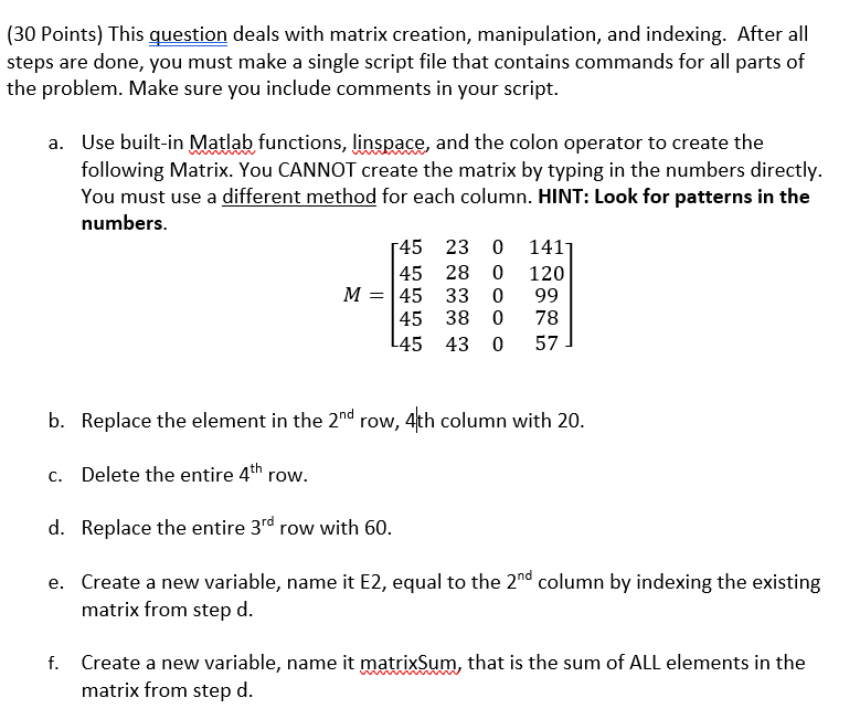 Solved (30 Points) This question deals with matrix creation, | Chegg.com