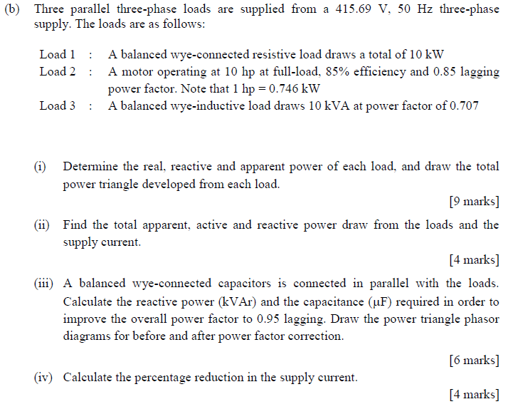 Solved (b) Three parallel three-phase loads are supplied | Chegg.com