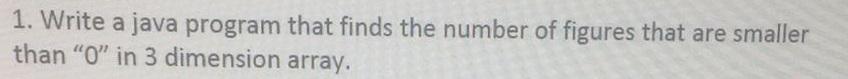 Solved 1. Write a java program that finds the number of | Chegg.com