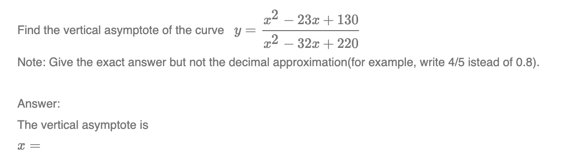 Solved Find the vertical asymptote of the curve | Chegg.com
