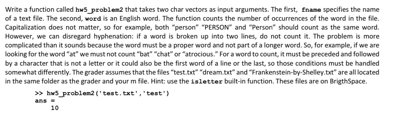 Solved Write a function called hw5_problem2 that takes two | Chegg.com