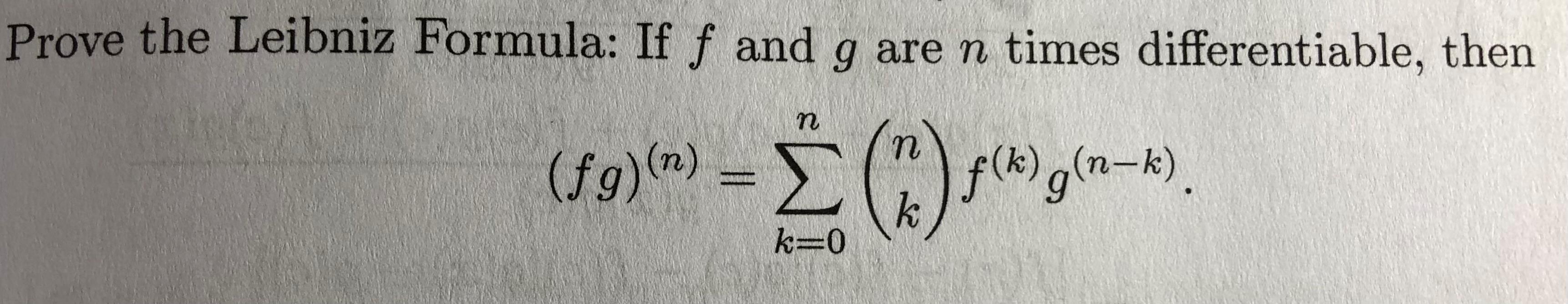 Solved Prove the Leibniz Formula: If f and g are n times | Chegg.com