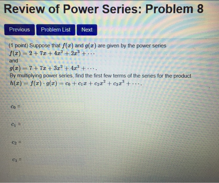 Solved Review of Power Series: Problem 8 Previous Problem | Chegg.com