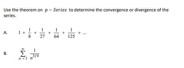 Solved Use the theorem on p-Series to determine the | Chegg.com