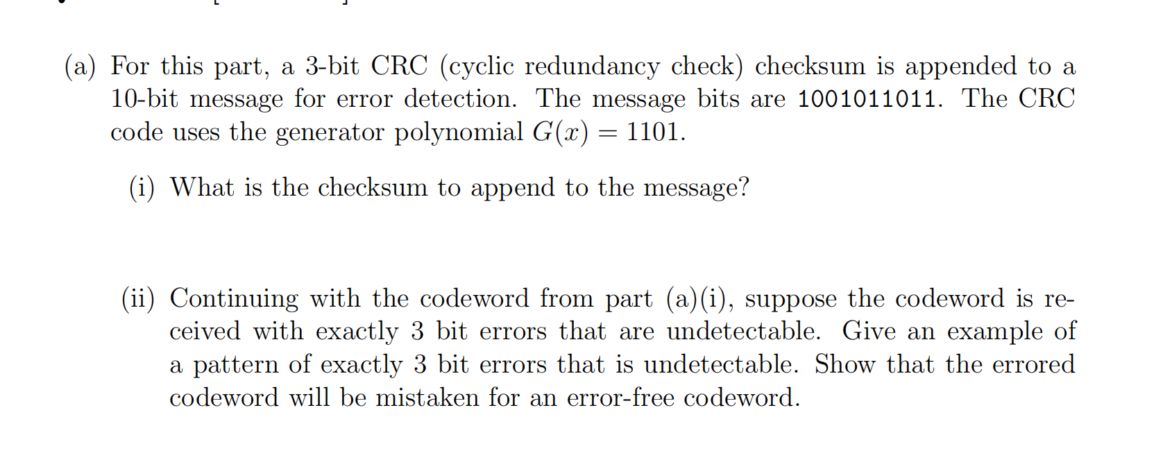 Solved (a) For this part, a 3-bit CRC (cyclic redundancy | Chegg.com